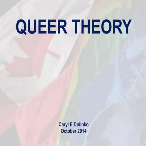 Queer theory powerpoint presentation october 2014 | PPTX