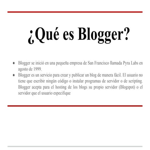 ¿Qué es blogger? | PPTX