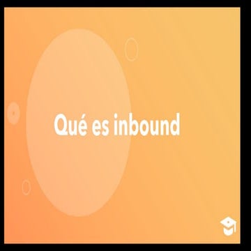 Que es inbound - Aspectos Basicos de la Metodologia Inbound | PDF