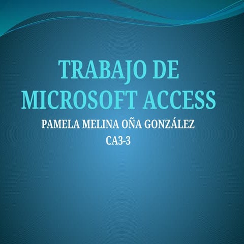 Que es Microsoft Access-Que es Access.pptx