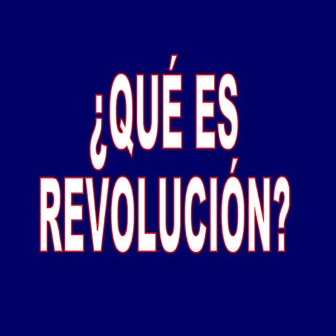 ¿Que es revolución? | PPT