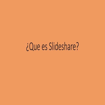 Que es slideshare | PPTX