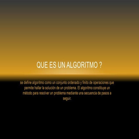 Que es un algoritmo 11 | PPTX
