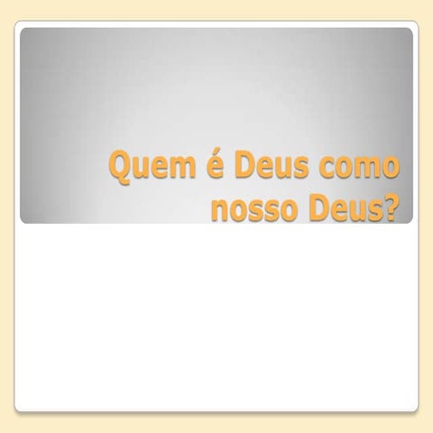 Quem é deus como nosso deus | PPT