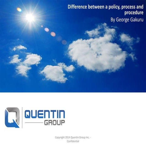 Difference between a Policy, Process and Procedure | PPT