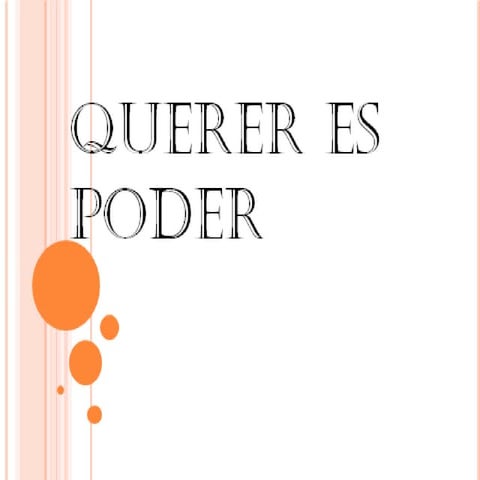 Querer es poder | PPTX