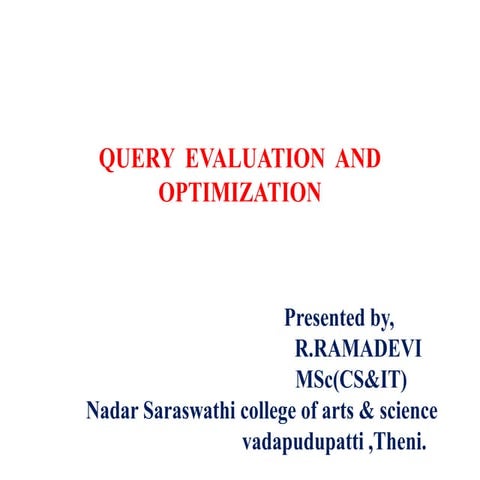 Query Evaluation And Optimization Ppt