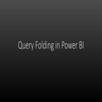 Query Folding in Power BI - Flemish Power BI User Group | PDF