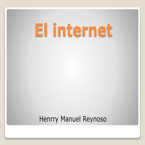 Qué es internet? | PPTX