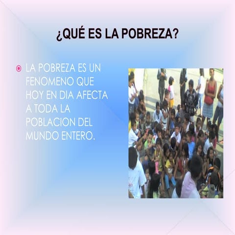 Qué Es La Pobreza | PPTX