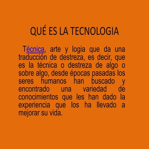 Qué es la tecnologia | PPTX