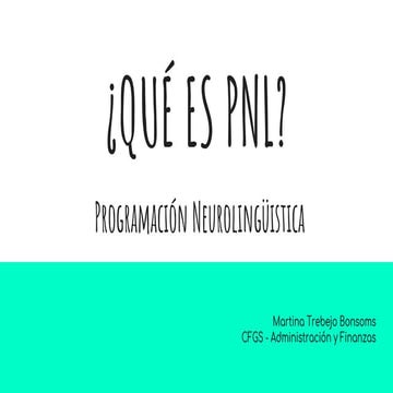 Qué es pnl (programación neurolinguistica) | PPTX