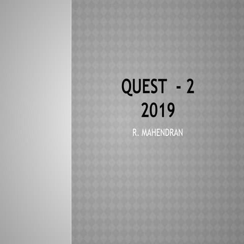 QUEST 2 - Mahi.pptx...,.................. | PPTX