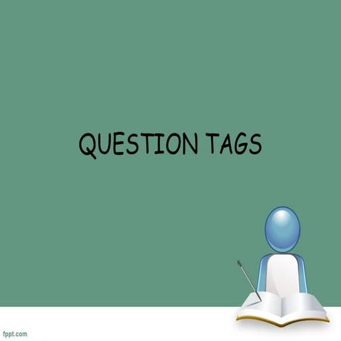 Question tags | PPT