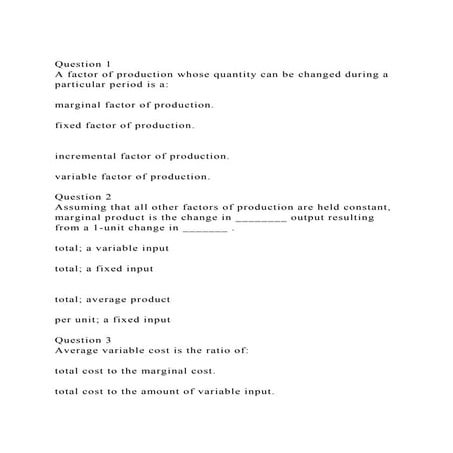 Question 1A factor of production whose quantity can be changed d.docx