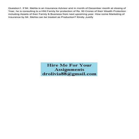 Question1 If Mr Mehta is an Insurance Advisor and in month.pdf