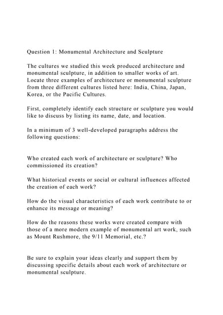 Question 1 Monumental Architecture and SculptureThe cultures .docx