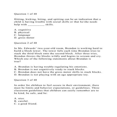 Question 1 of 40Hitting, kicking, biting, and spitting can be an.docx