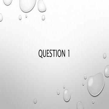 Question 1 pp | PPT