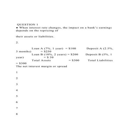 QUESTION 1 When interest rate changes, the impact on a b.docx