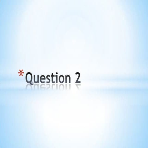 Question 2 | PPT