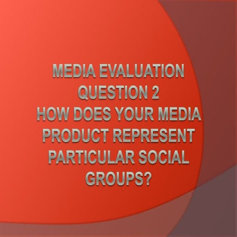 Question 2 media evaluation | PPTX | Music | Entertainment