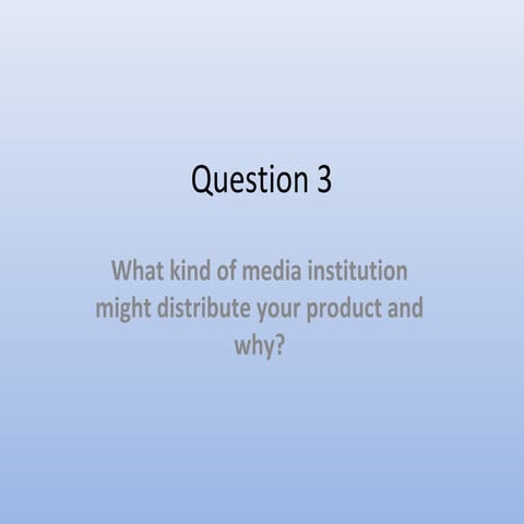 Question 3 | PPT
