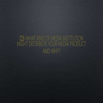 Evaluation- Q3 | PPTX | Media Industry | Industries