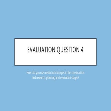 Media Studies A2 Coursework Evaluation - Question 4 | PPT