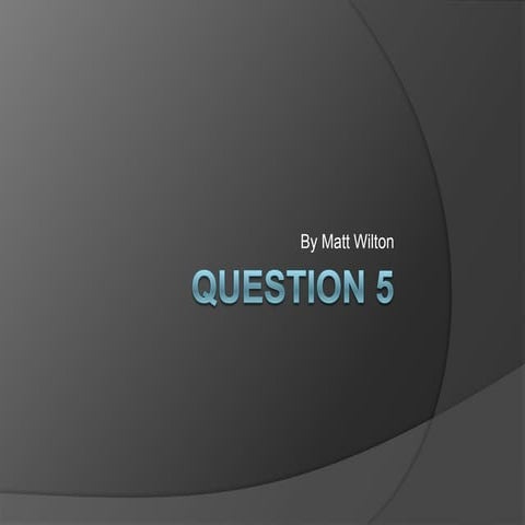 Question 5 | PPTX