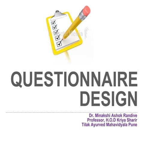 Questionaaire Design in Research by Dr Minakshi | PPTX