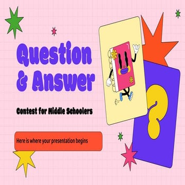 Question & Answer Contest for Middle Schoolers by Slidesgo.pptx