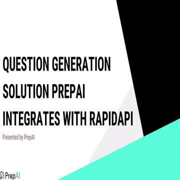 Question Generation Solution PrepAI Integrates with RapidAPI | PDF