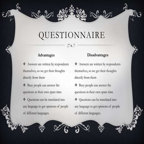 Advantages and Disadvantages of Questionnaire | PPT