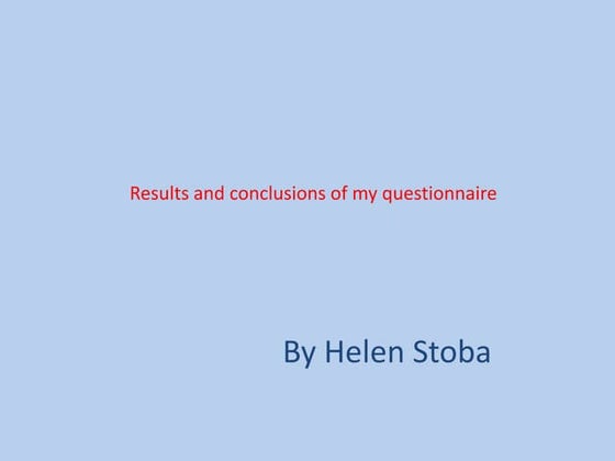 Questionnaire Results | PPT