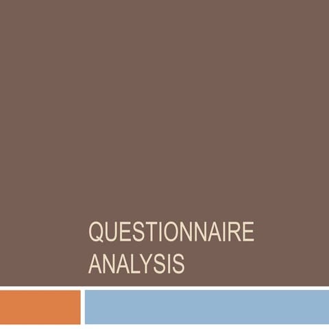 Questionnaire analysis | PPTX