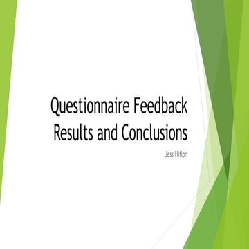 Questionnaire Feedback Analysis - Reults and Conclusions | PPT