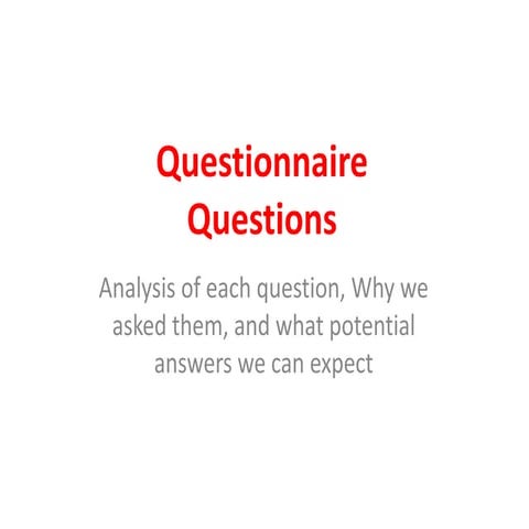 Questionnaire questions analysis | PPT