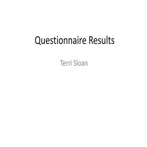 Questionnaire slideshare | PPTX