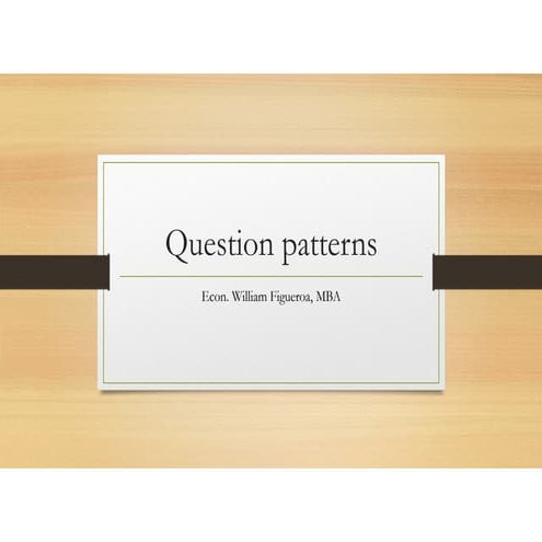 Question patterns | PPT
