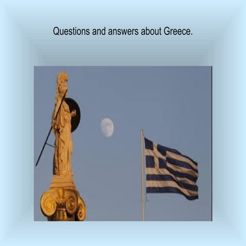 Questions and answers about greece | PPT