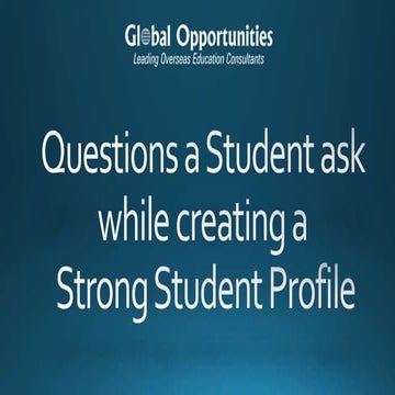 Questions a student ask while creating a strong student profile | PPTX