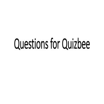 Questions for Quizbee SAMPLE SCIENCE QUESTIONS | PPTX