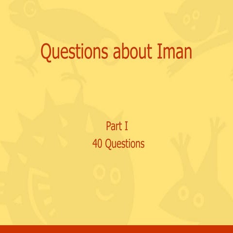 Questions, iman, part #1 | PPT