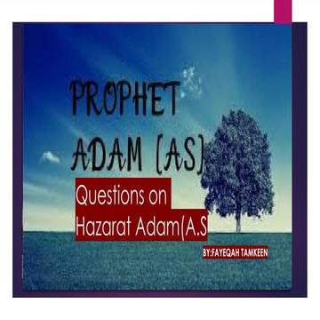 Questions on Hazrat Adam(A.S) for kids to understand | PPTX