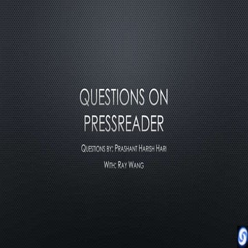 Questions on pressreader | PPTX