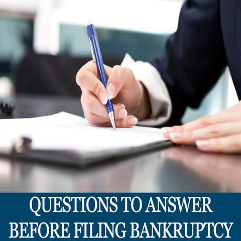 Questions to Answer Before Filing Bankruptcy | PDF
