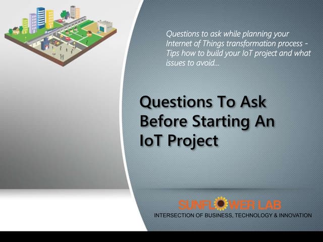 Questions To Ask Before Starting An Iot Project Ppt