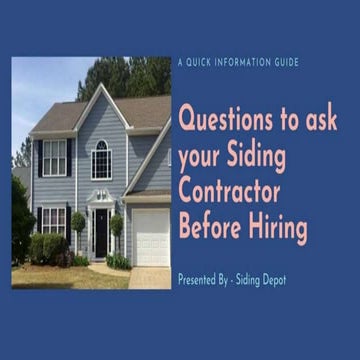 Questions to ask your siding contractor before hiring | PPT