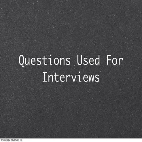 Questions Used For Interviews | PPT